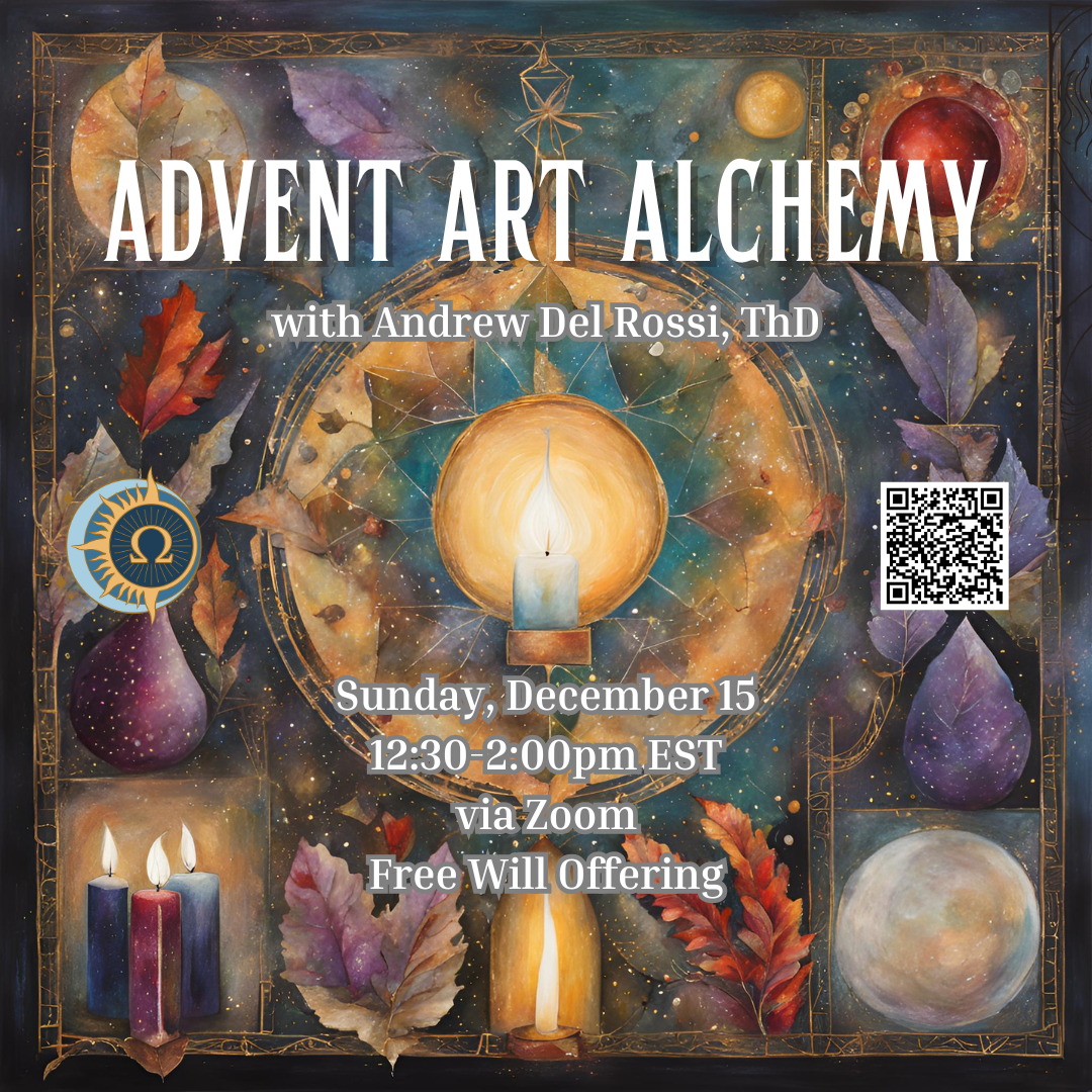Advent Art Alchemy – Andrew Del Rossi, Th.D.